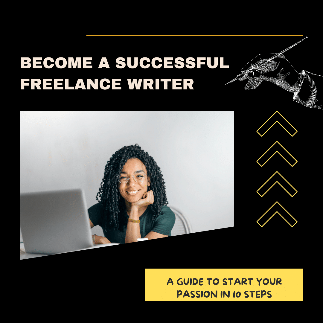 freelance writer - how to become a successful-10 steps